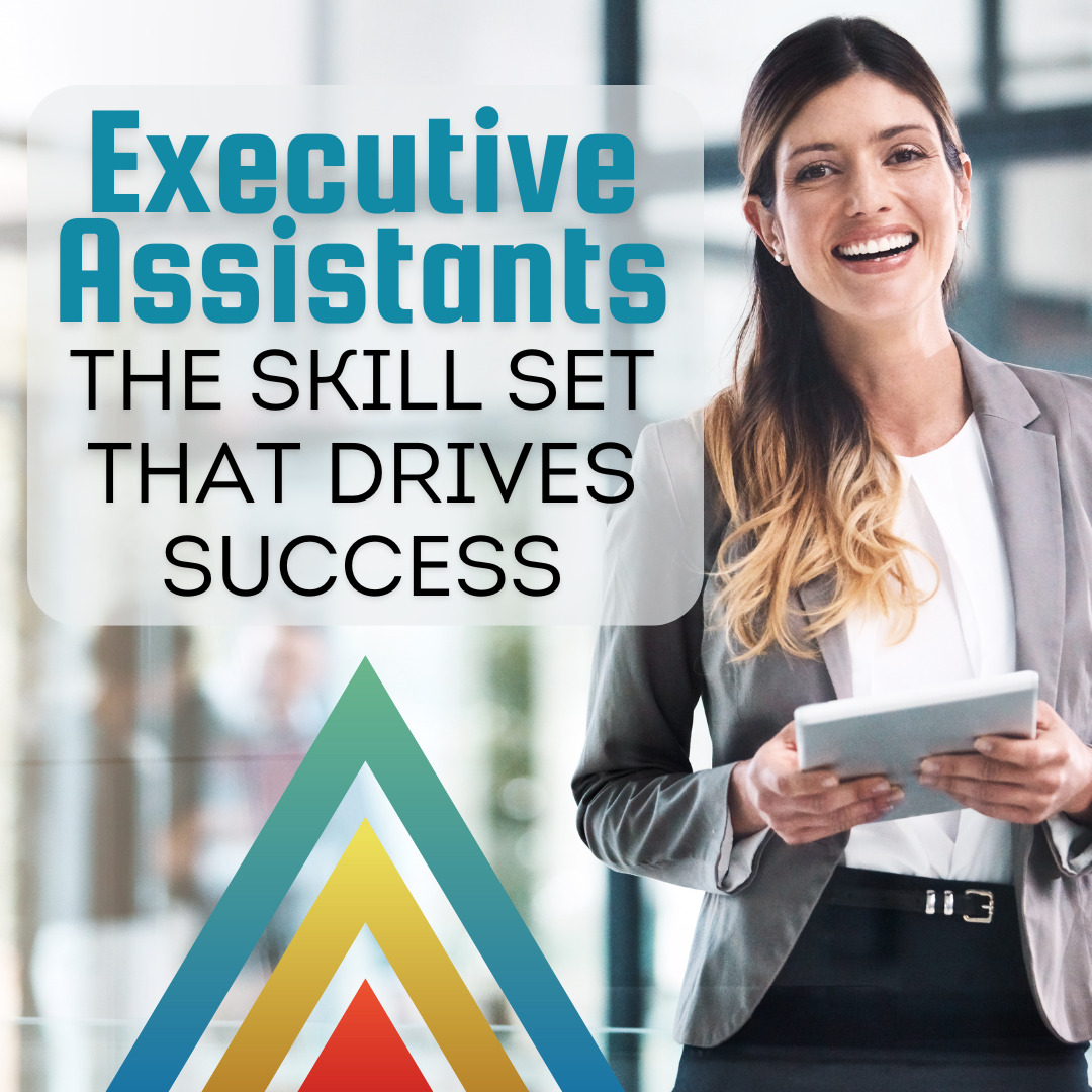Executive Assistants: The Skill Set That Drives Success - North Essex ...