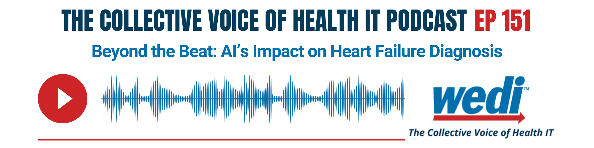 Episode 151: Beyond the Beat: AI’s Impact on Heart Failure Diagnosis ...
