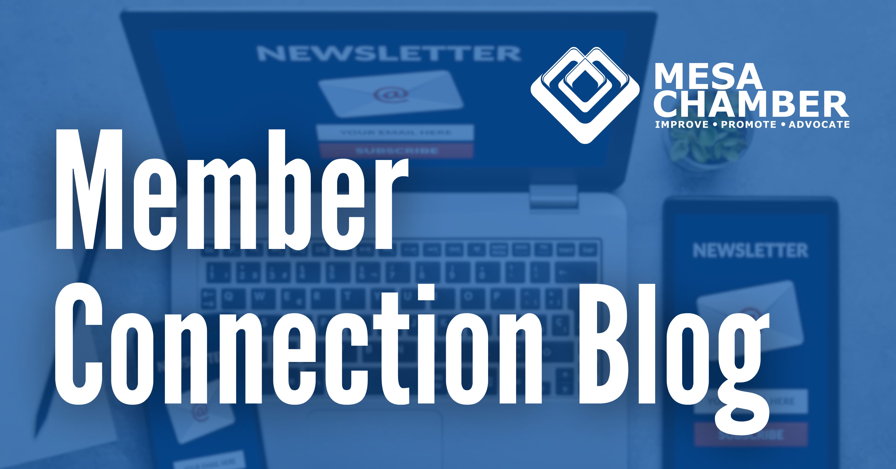 Member Connection: April 22, 2025 - Mesa Chamber of Commerce