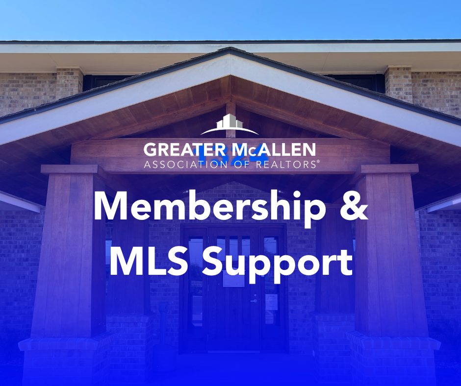 support - Greater McAllen Association of REALTORS®