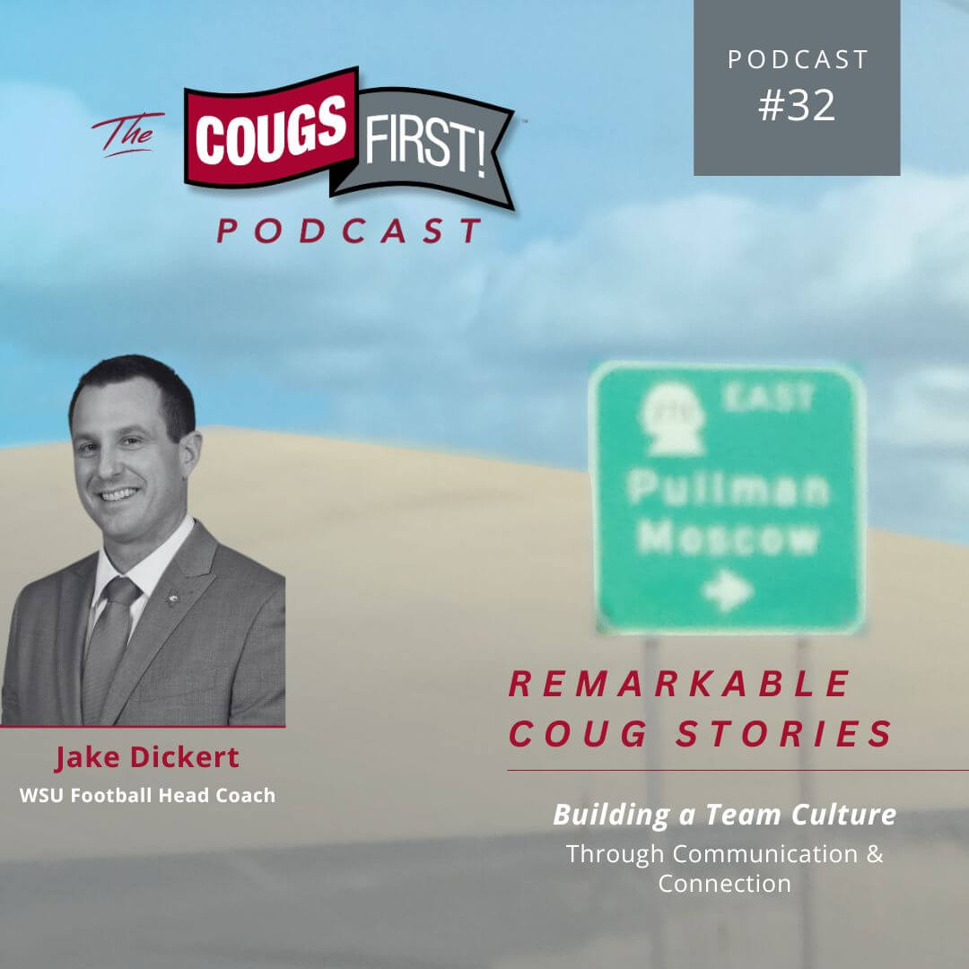 Building a Team Culture with Coach Jake Dickert - CougsFirst!
