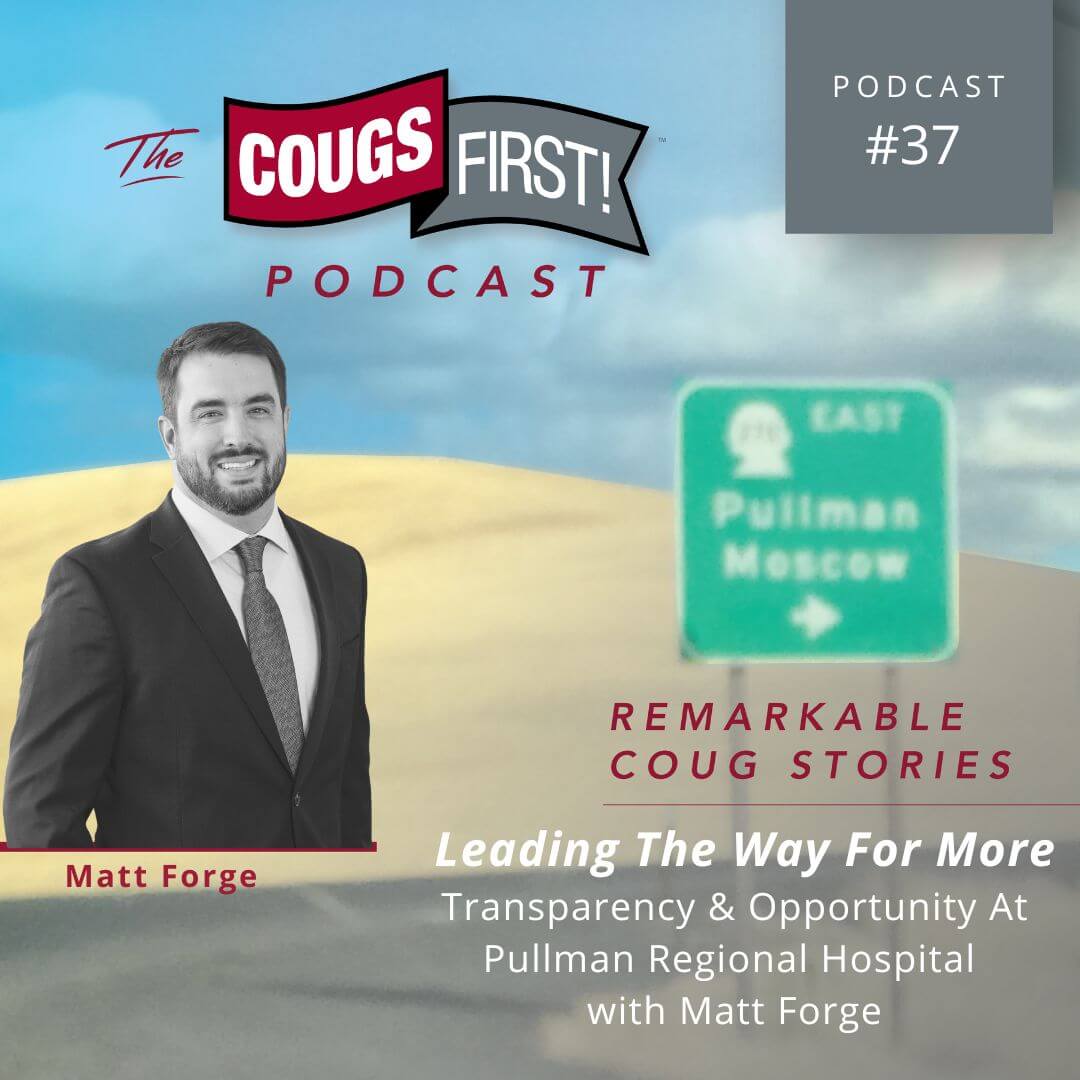Leading The Way For More Transparency & Opportunity At Pullman Regional Hospital with Matt Forge ...
