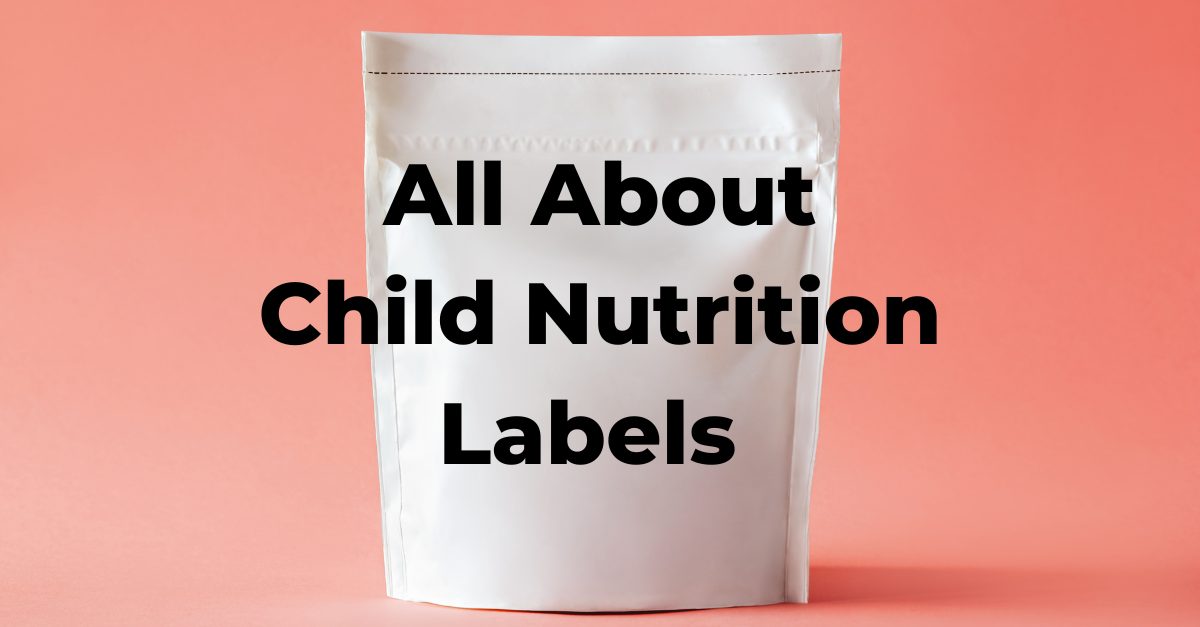 All About Child Nutrition Labels - National CACFP Sponsors Association