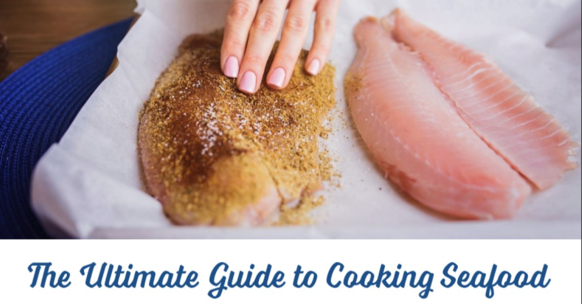 The Ultimate Guide to Cooking Seafood - National CACFP Association