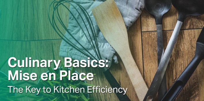 Culinary Basics: Mise En Place - National CACFP Sponsors Association