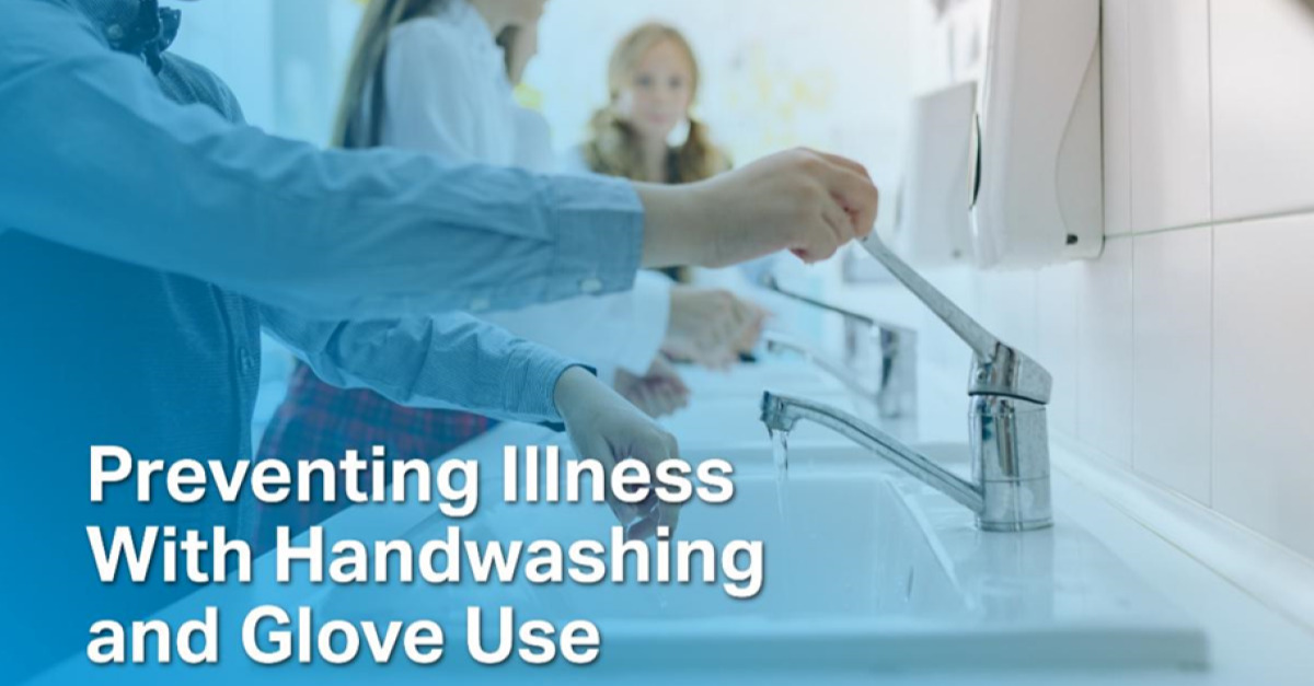 Preventing Illness with Handwashing and Glove Use - National CACFP ...