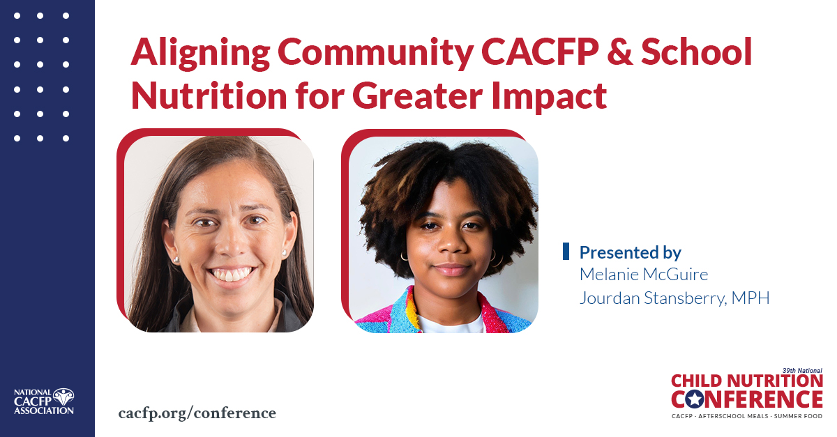 Aligning Community CACFP & School Nutrition for Greater Impact ... Aligning Community CACFP & School Nutrition for Greater Impact ...