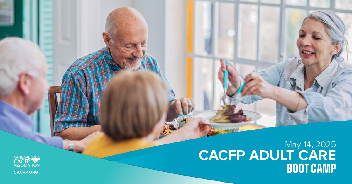 CACFP Boot Camp Adult Care - National CACFP Sponsors Association