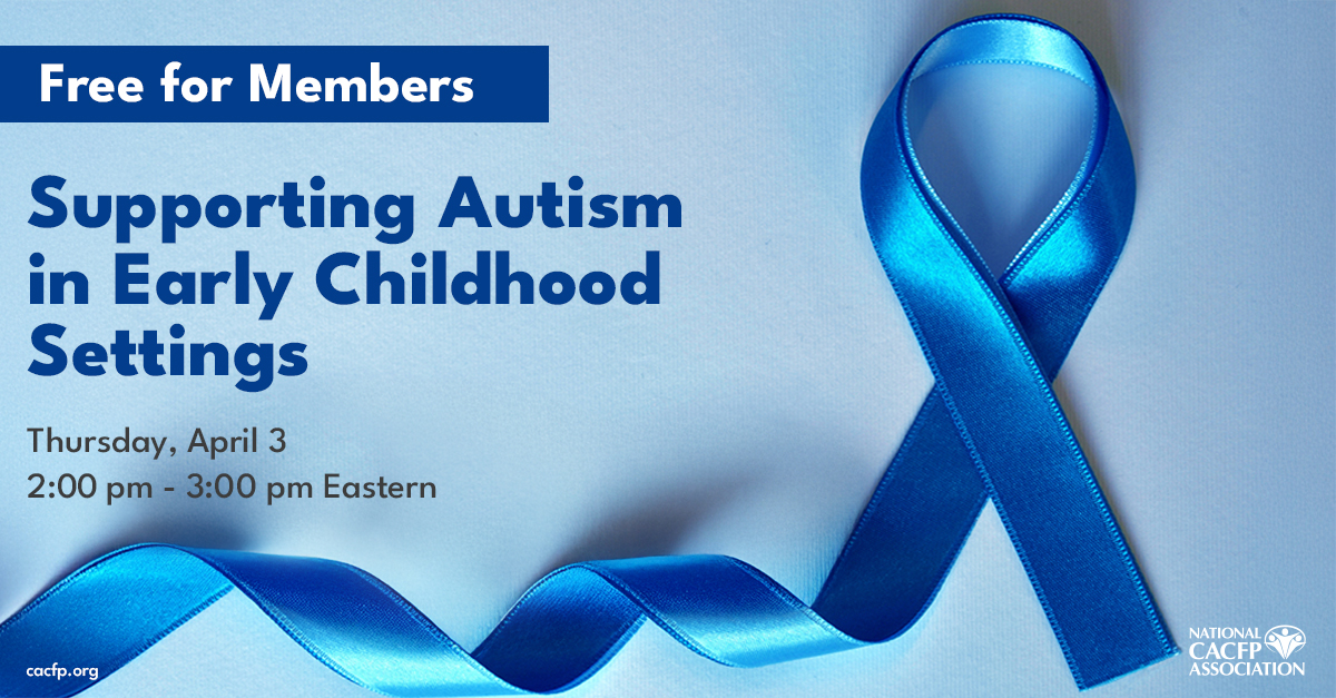 Supporting Autism in Early Childhood Settings ($) - National CACFP ...
