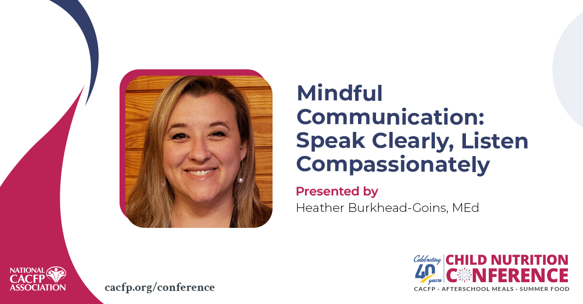 Mindful Communication: Speak Clearly, Listen Compassionately - National CACFP Sponsors Association