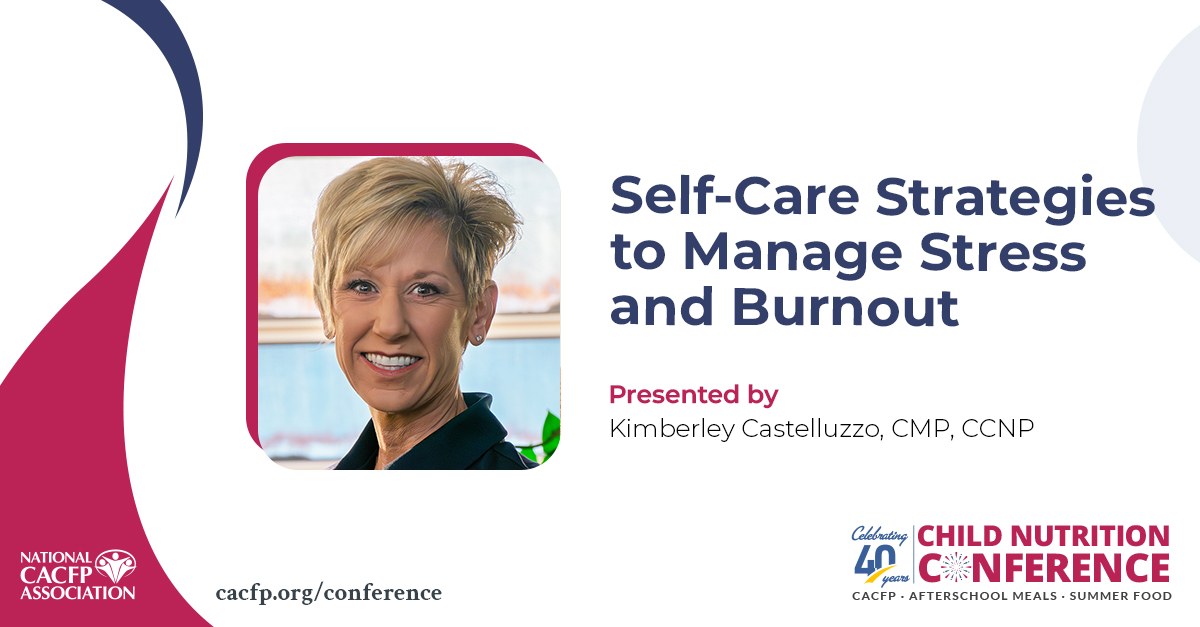 Self-Care Strategies to Manage Stress and Burnout - National CACFP ...
