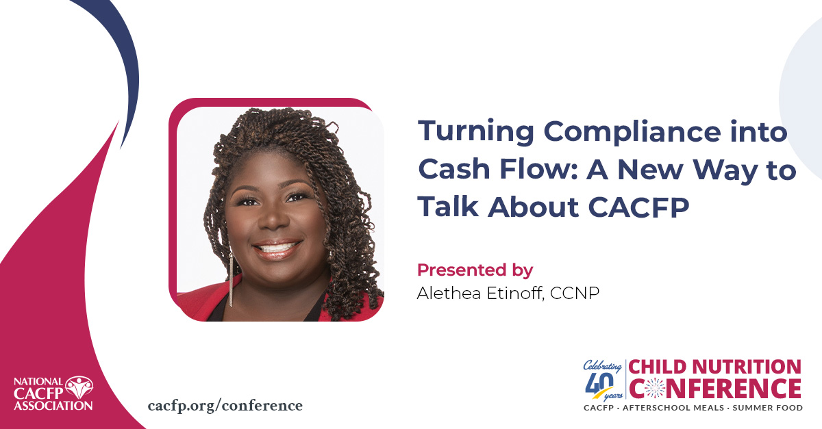 Turning Compliance into Cash Flow: A New Way to Talke About CACFP - National CACFP Sponsors ...