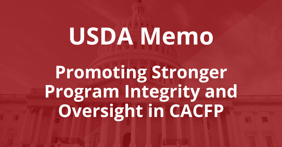 Promoting Stronger Program Integrity and Oversight in the CACFP ...