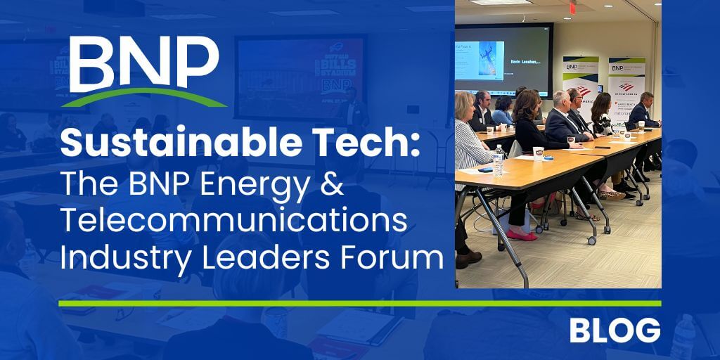 Sustainable Tech: The BNP Energy & Telecommunications Industry Leaders Forum - Buffalo Niagara ...