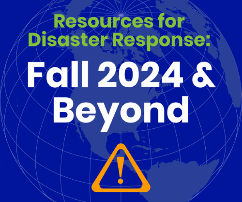 Fall 2024 & Beyond: Funder Resources for Disaster Response ...