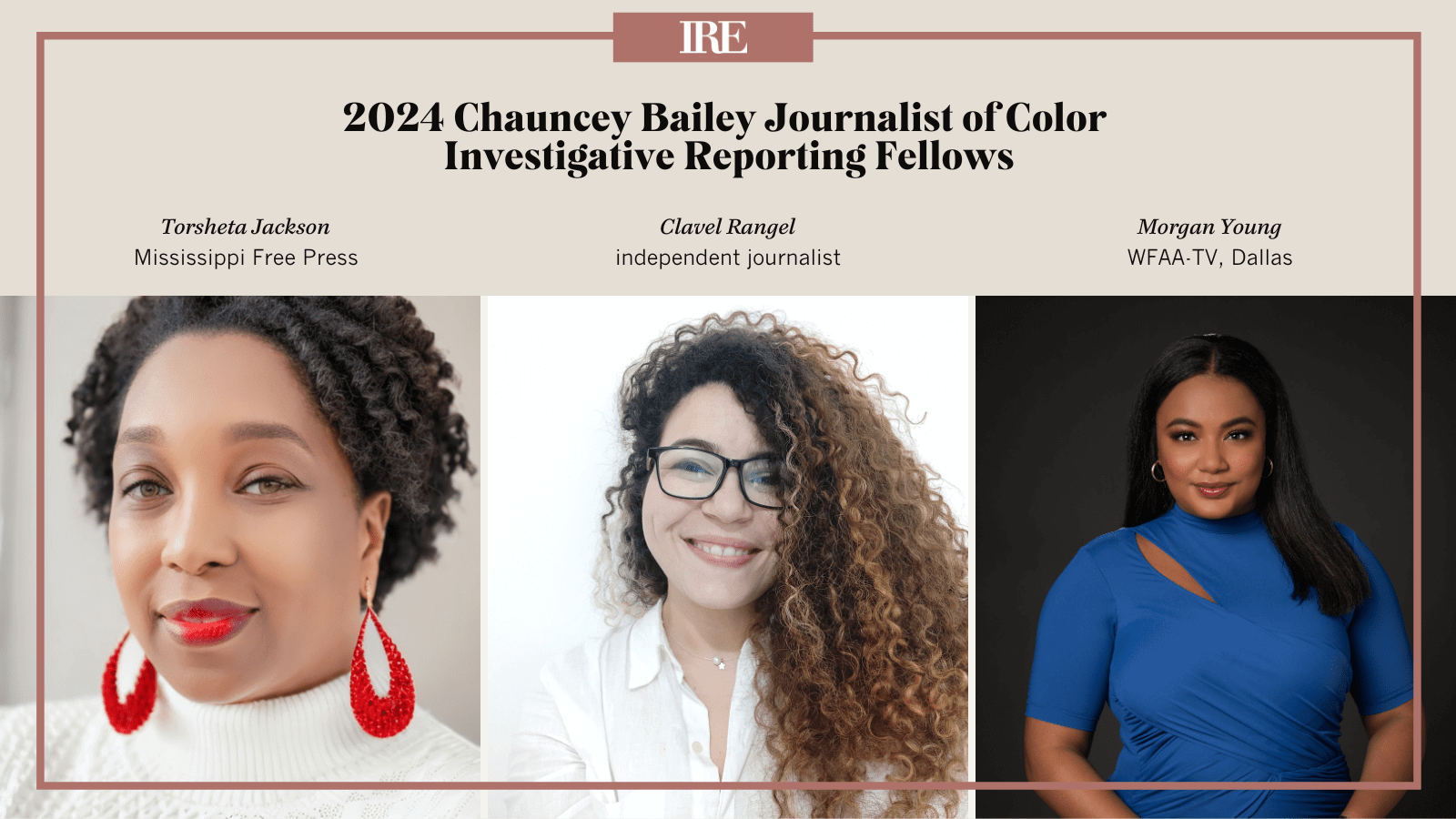 Three women receive IRE's 2024 Chauncey Bailey Journalist of Color ...
