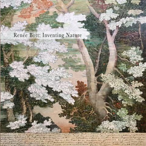 Seager Gray Gallery Presents Renee Bott's 'Inventing Nature' – Thru ...