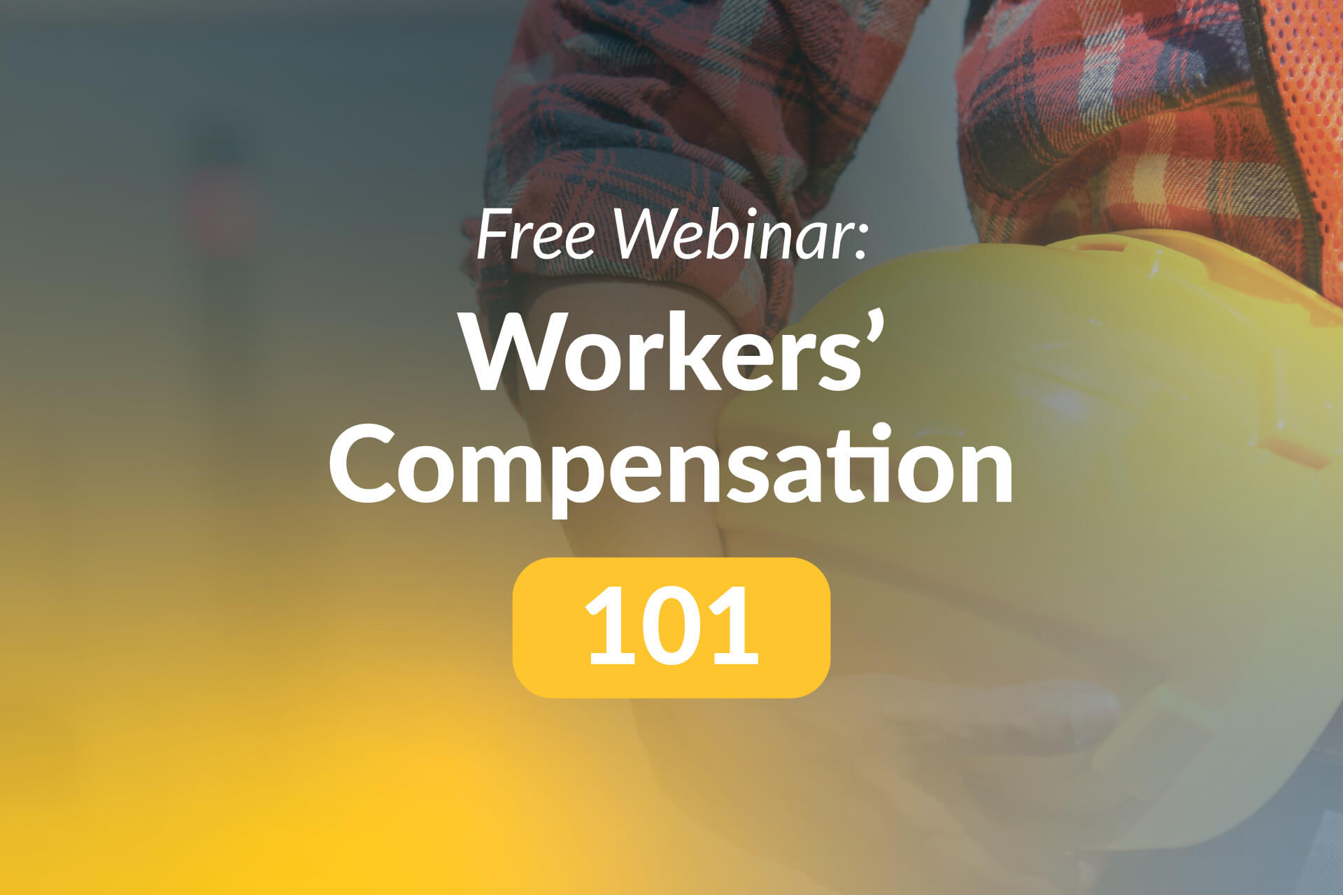 Workers' Compensation 101 Webinar: Essential Knowledge for Business ...