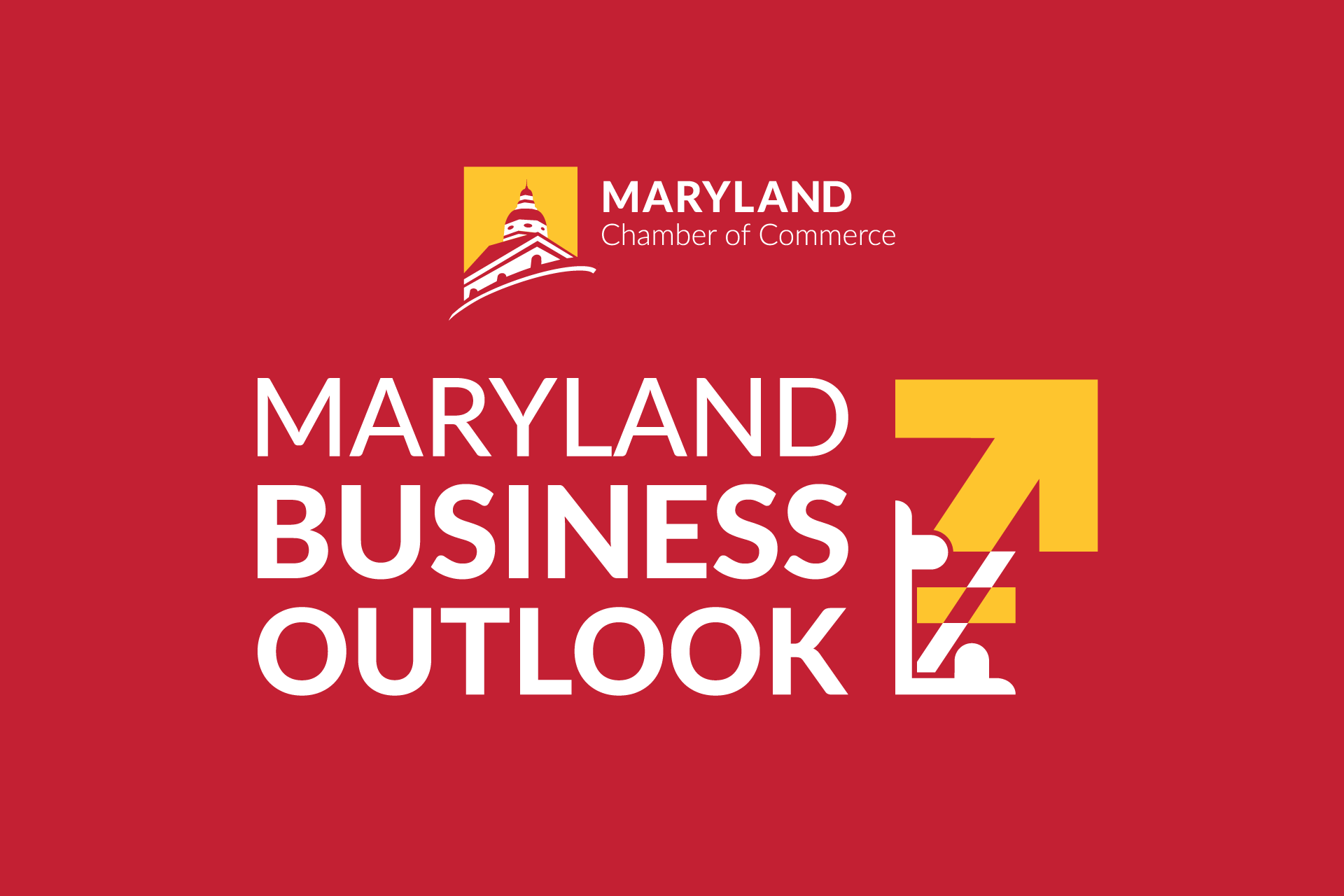 Maryland Business Outlook — Maryland Chamber of Commerce