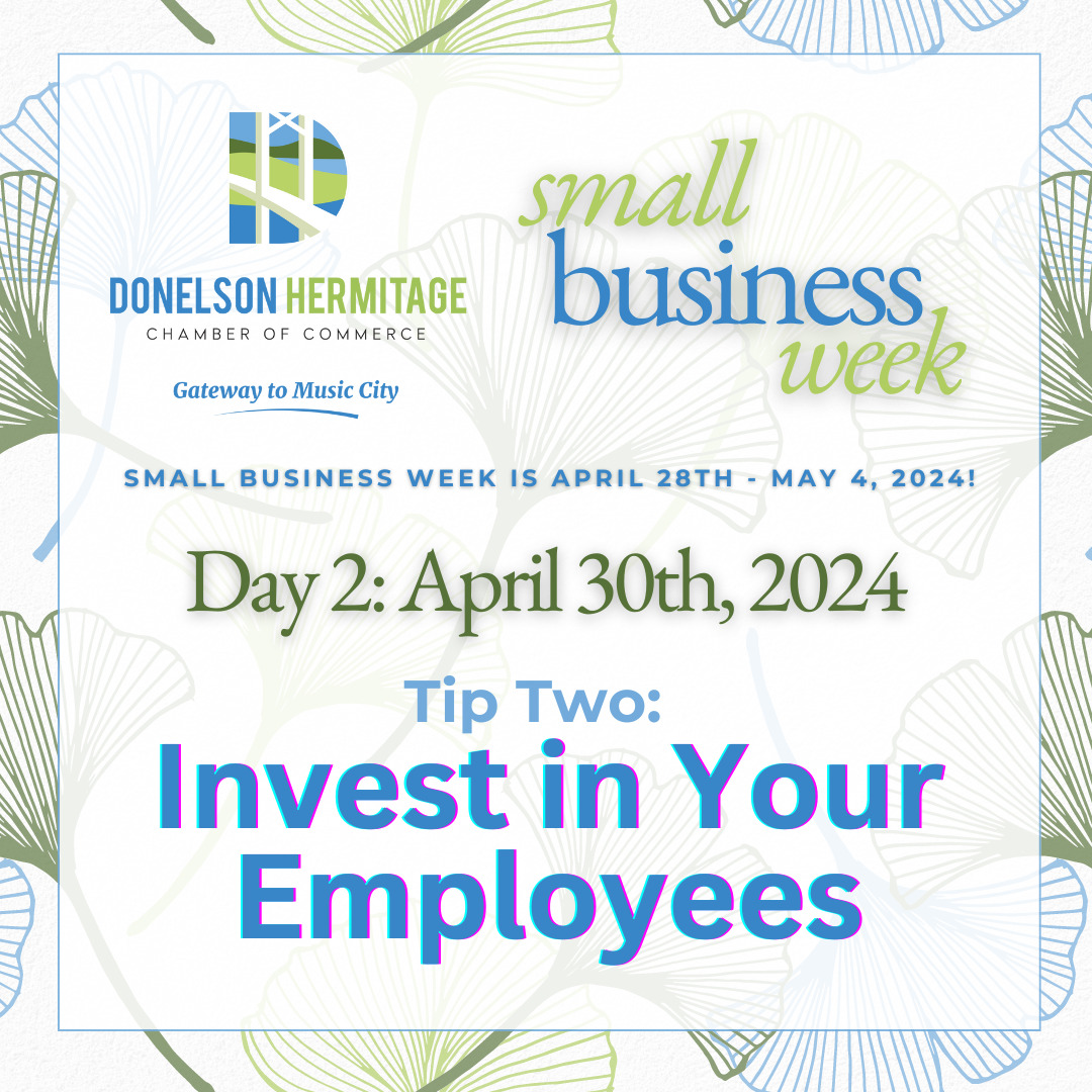 Small Business Week, Day Two: Invest in Your Employees - Donelson ...