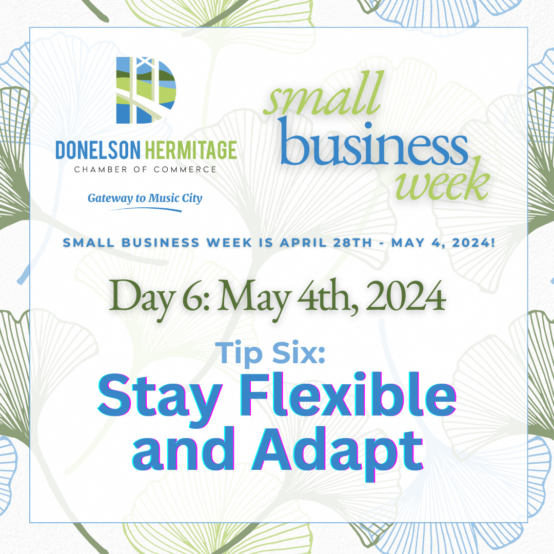 Small Business Week, Day Six: Stay Flexible and Adapt - Donelson ...