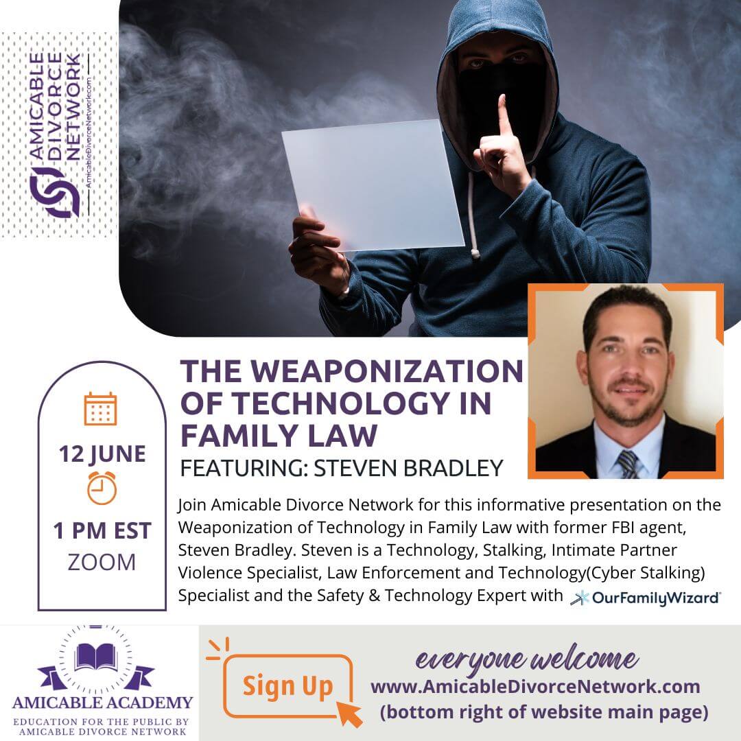 The Weaponization of Technology in Family Law - Amicable Divorce Network