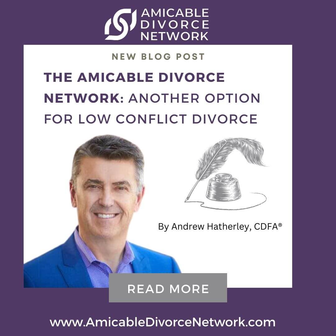 The Amicable Divorce Network : another option for low conflict divorce ...