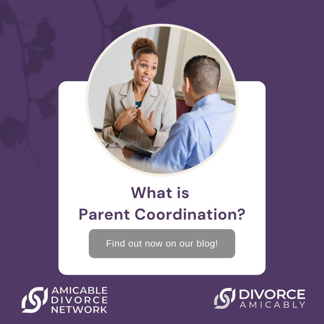 What is Parent Coordination? - Divorce Amicably