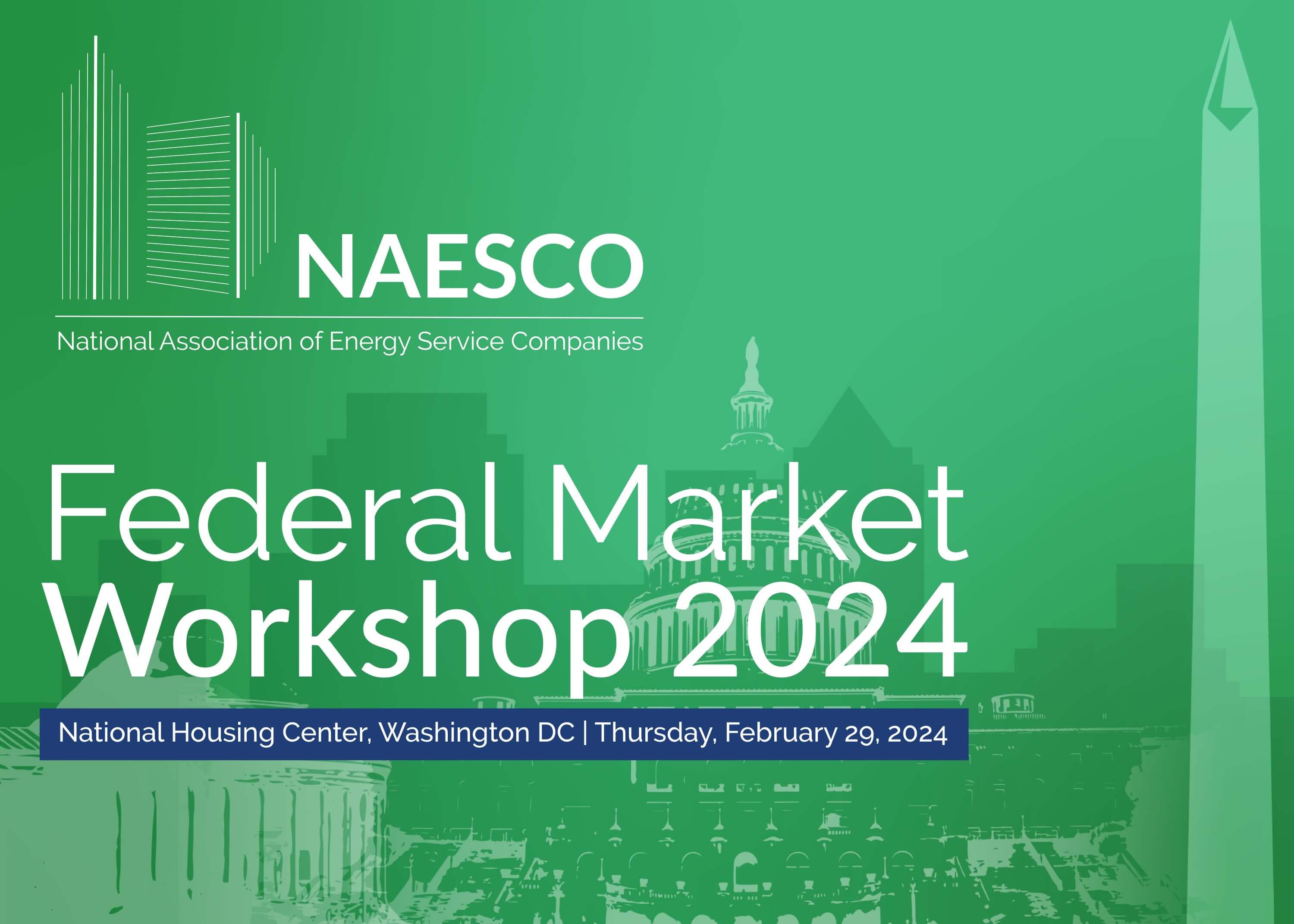 Energy Efficiency and Infrastructure in the Federal Market: NAESCO's ...