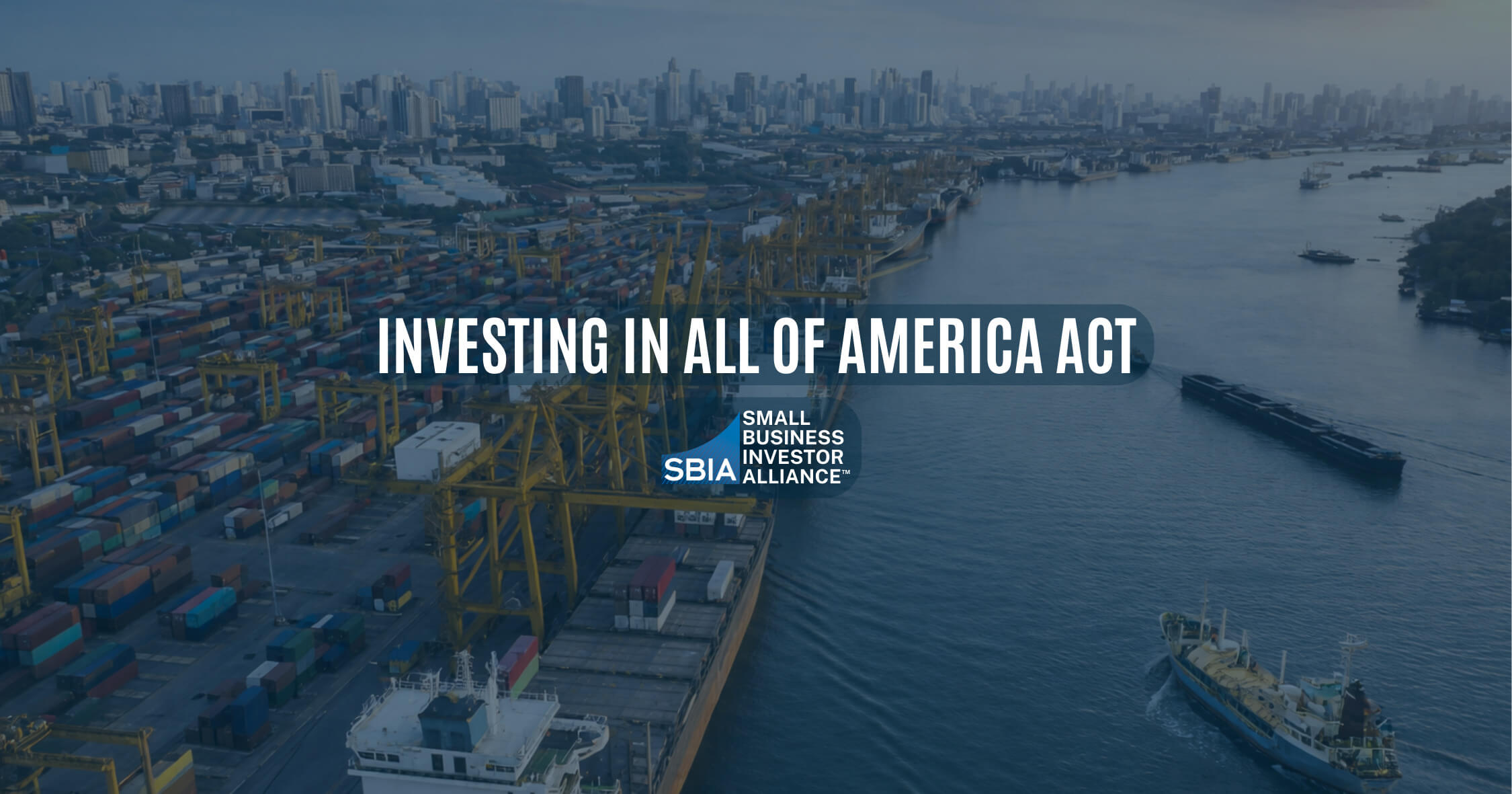 Investing in All of America Act - Small Business Investor Alliance