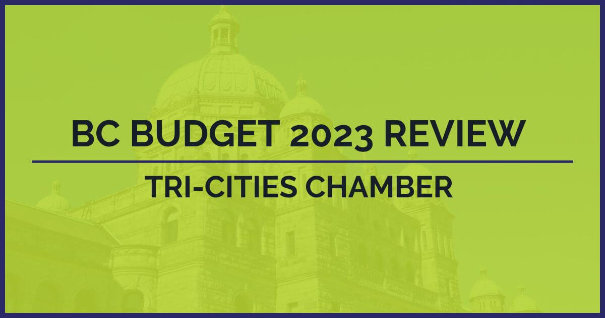Tri-Cities Chamber applauds BC Budget 2023 focus on housing ...