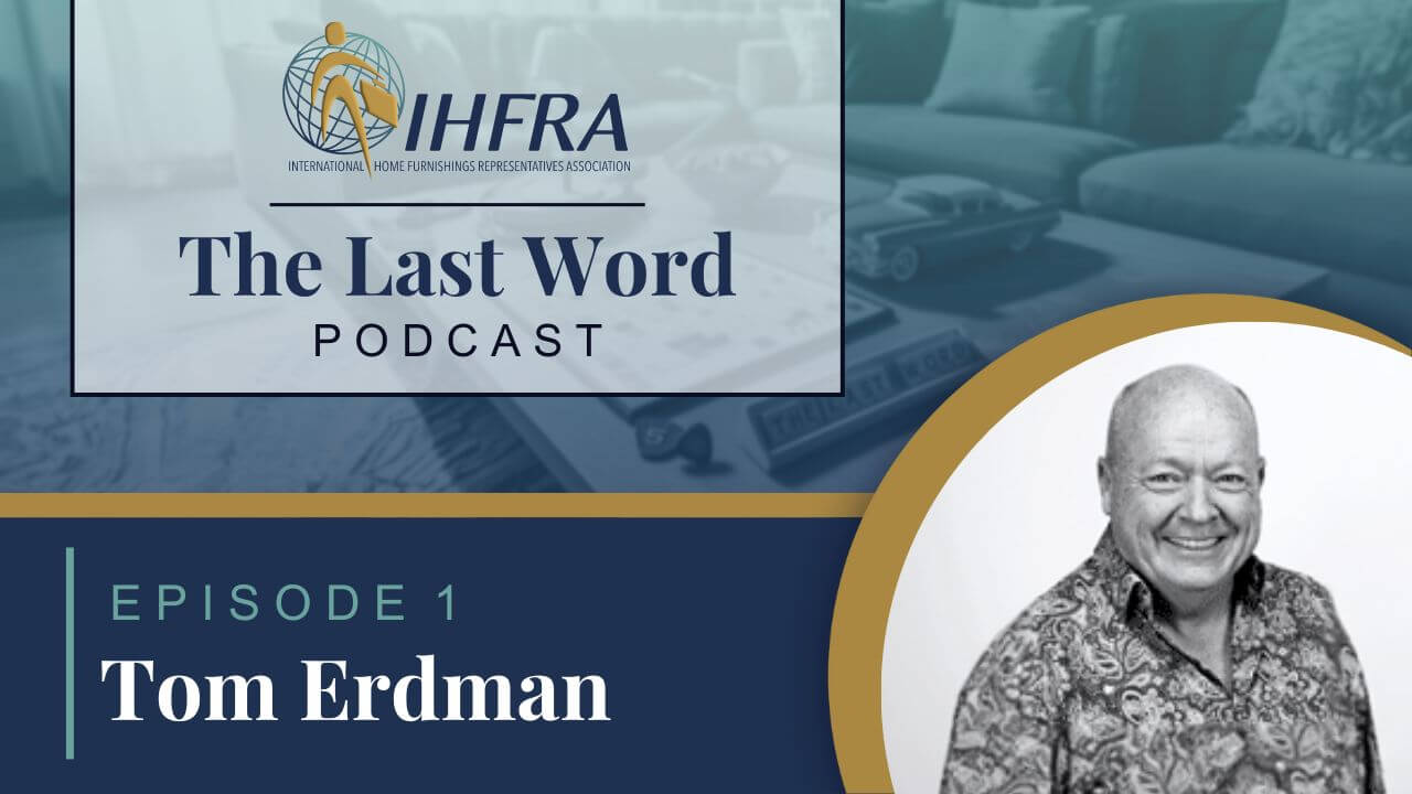 The Last Word - Episode 1: Tom Erdman - The International Home ...