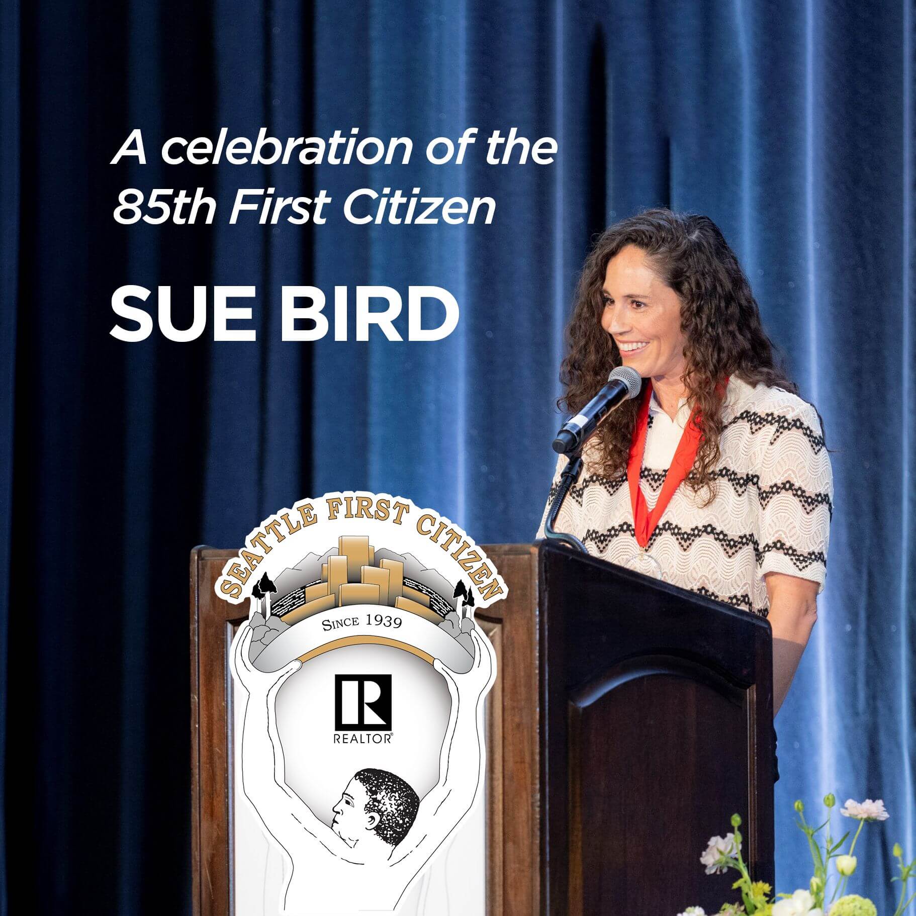 Sue Bird Becomes the 85th First Citizen - Seattle King County REALTORS®